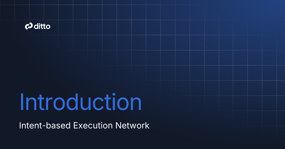 Introduction | Introduction | Ditto Network
